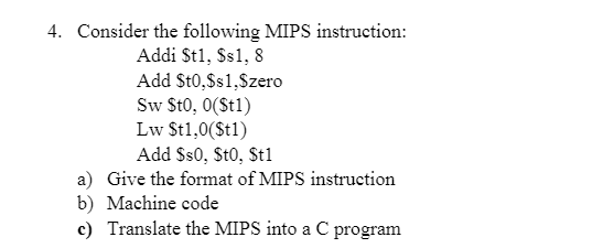 Solved 4. Consider the following MIPS instruction: Addi $t1, | Chegg.com
