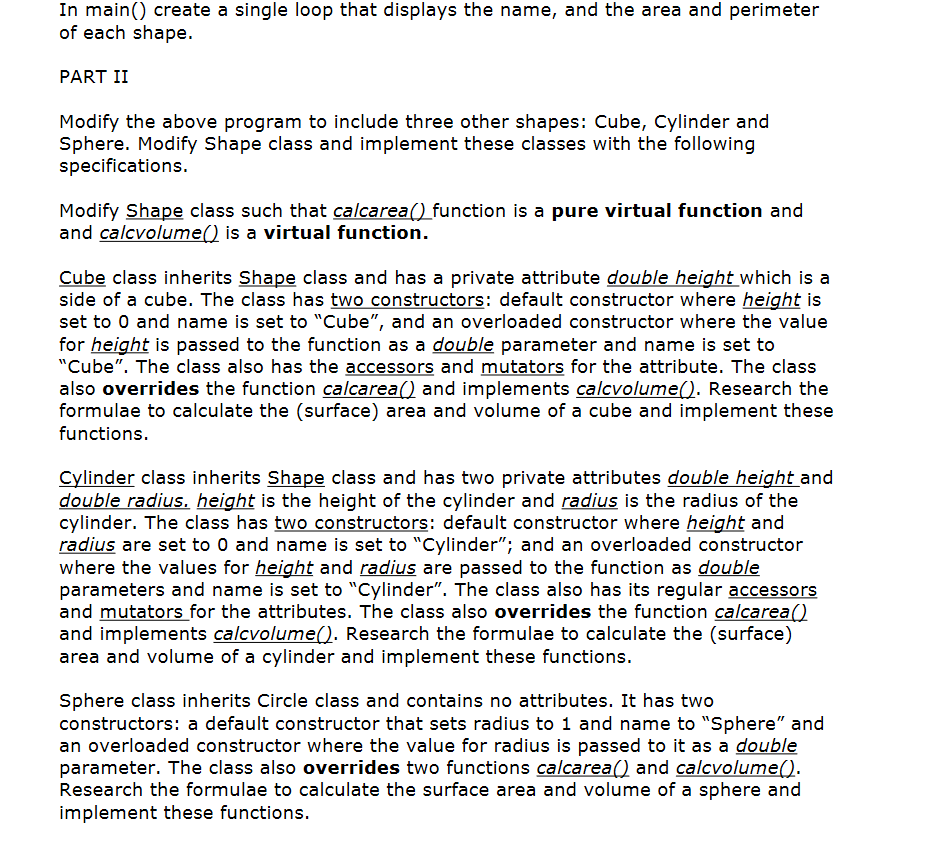 Solved Create a class called Shape that has one private | Chegg.com