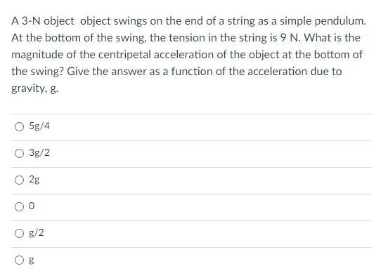Solved A 3-N object object swings on the end of a string as | Chegg.com