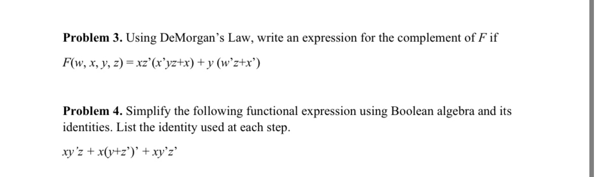 Solved Problem 3. Using DeMorgan's Law, write an expression | Chegg.com
