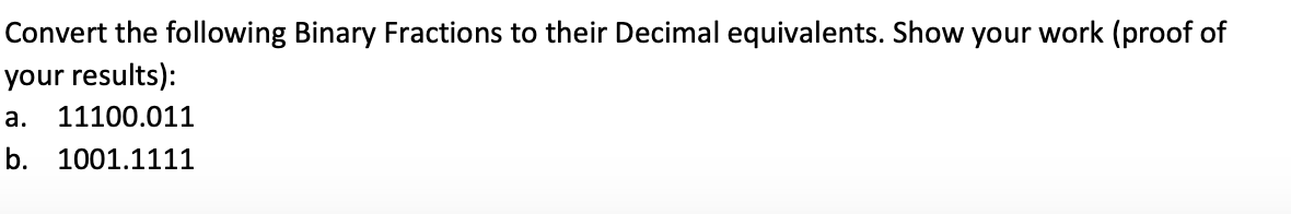 Solved Convert the following Binary Fractions to their | Chegg.com