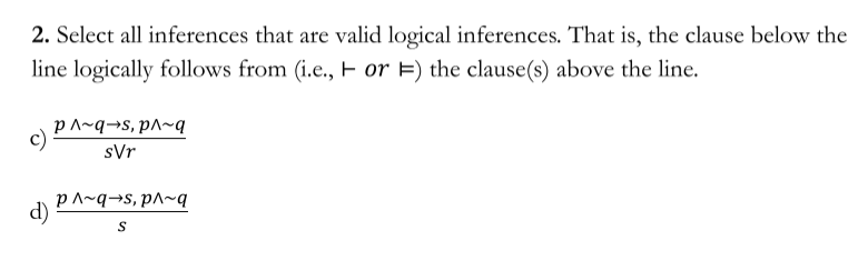 Solved 2. Select all inferences that are valid logical | Chegg.com