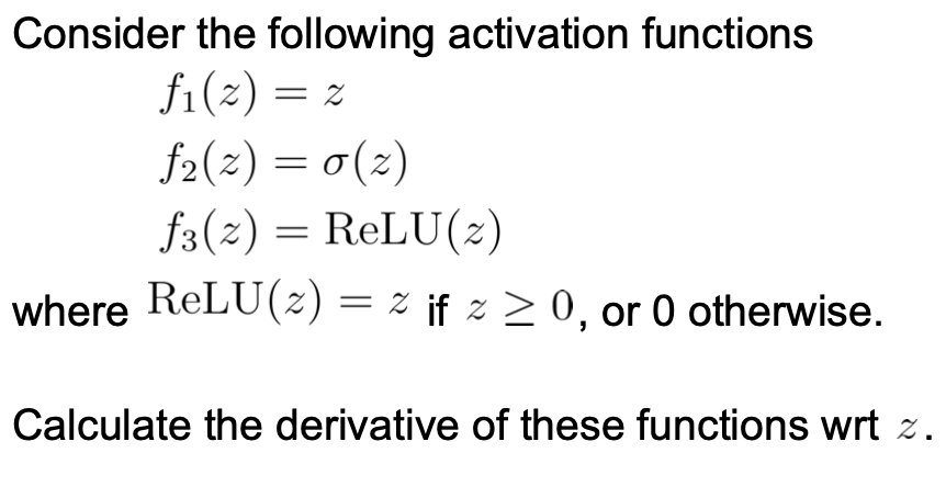 Solved Consider the following activation functions | Chegg.com