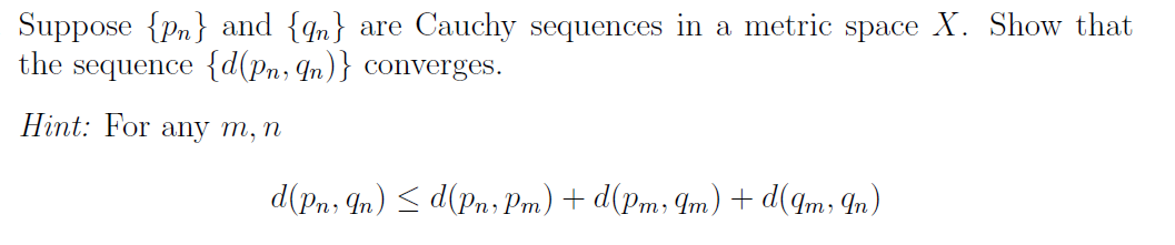 Solved Suppose {pn} and {qn} are Cauchy sequences in a | Chegg.com