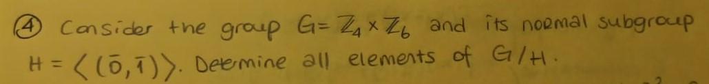 Solved THEORY OF GROUPS Plase solve step by step, | Chegg.com