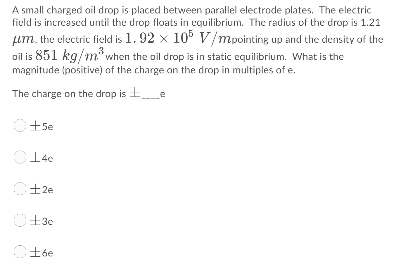 Solved A small charged oil drop is placed between parallel | Chegg.com