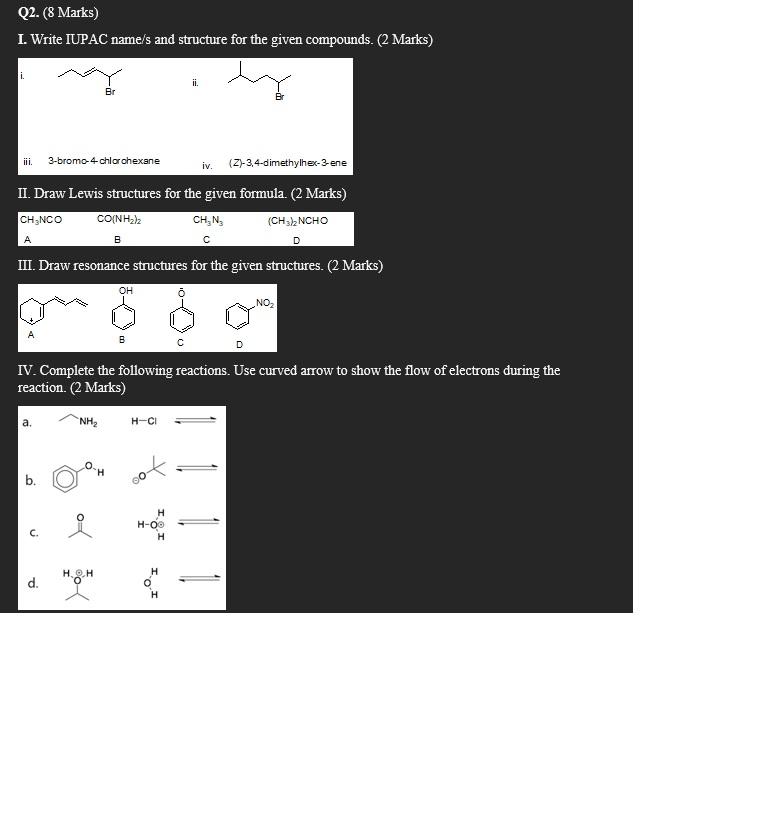 Solved Q2. (8 Marks) I. Write IUPAC name/s and structure for | Chegg.com