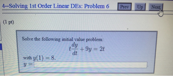 Solved Solve the following initial value problem: t dy/dt + | Chegg.com Solved Solve the following initial value problem: t dy/dt + | Chegg.com