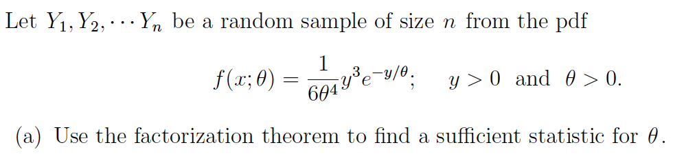 Solved Let Y1,Y2,⋯Yn be a random sample of size n from the | Chegg.com