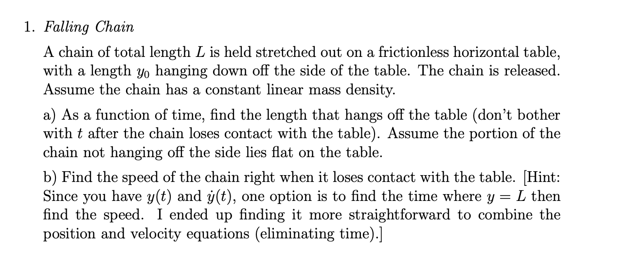 Solved 1. Falling Chain A chain of total length L is held | Chegg.com