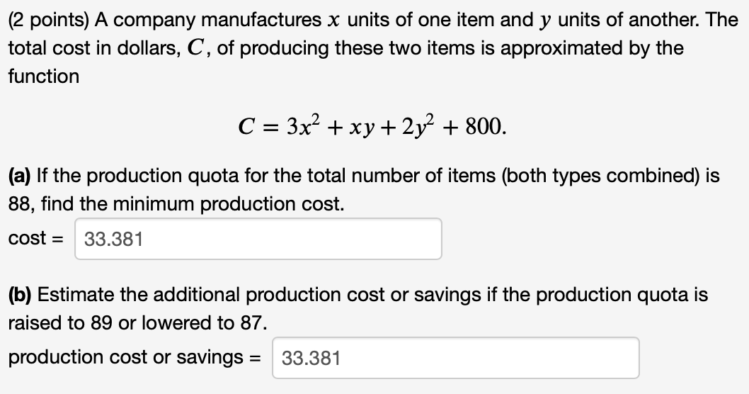 Solved (2 points) A company manufactures x units of one item | Chegg.com