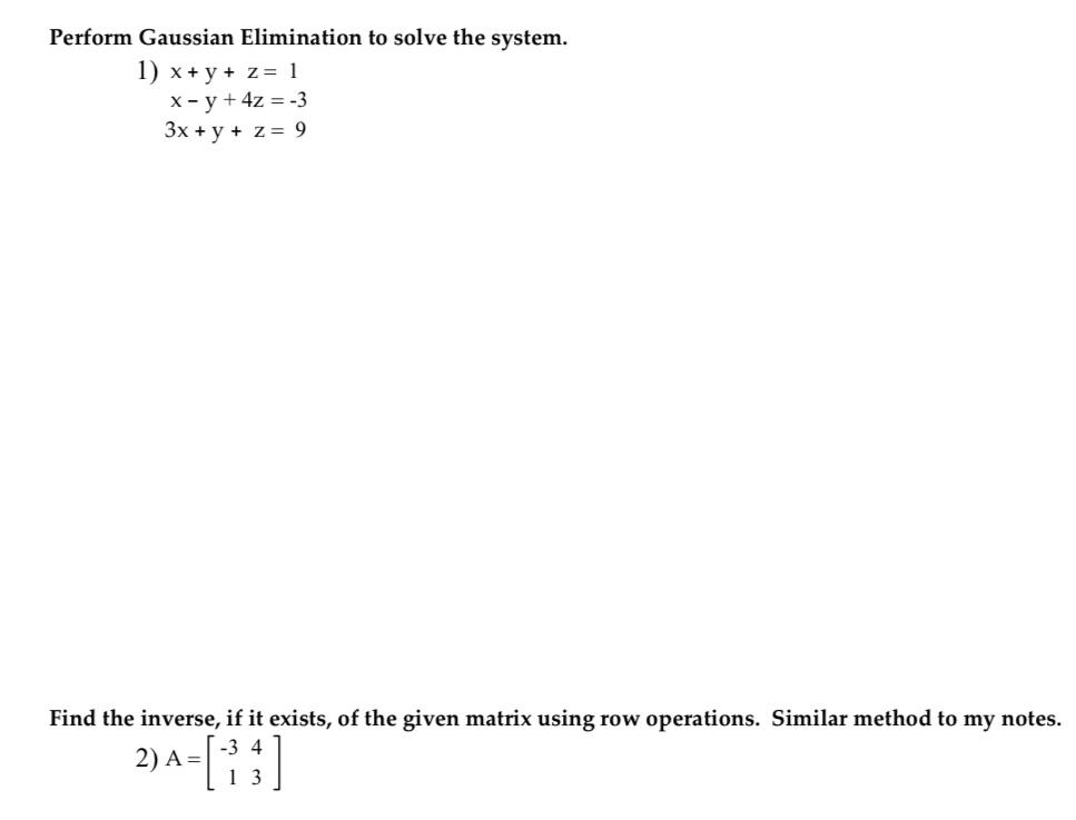 Solved Perform Gaussian Elimination to solve the system. 1) | Chegg.com
