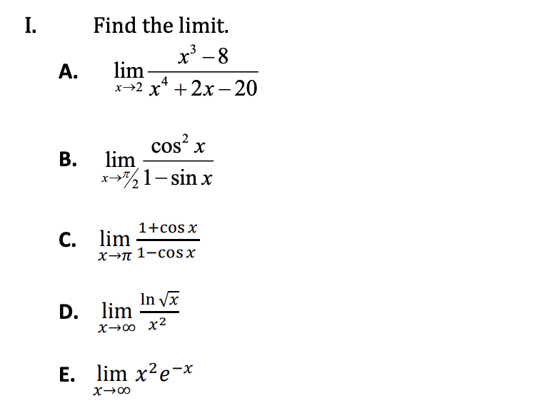 Solved 1. Find the limit. A. lim. 73-8 3+2 x4 + 2x - 20 B. | Chegg.com