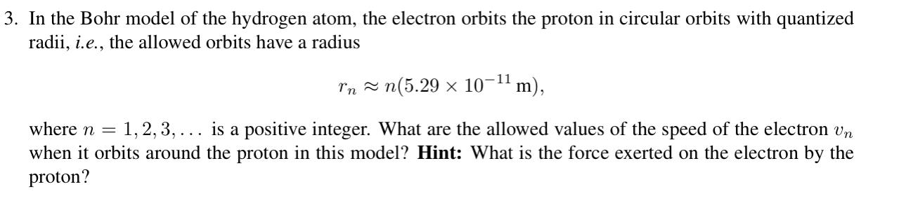 Solved 3. In the Bohr model of the hydrogen atom, the | Chegg.com