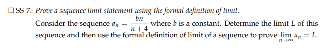 Solved OSS-7. Prove a sequence limit statement using the | Chegg.com