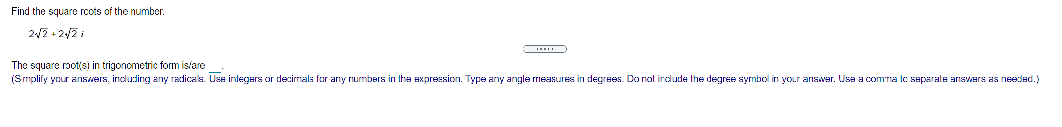 Solved Find the square roots of the number. 212 +212 i The | Chegg.com