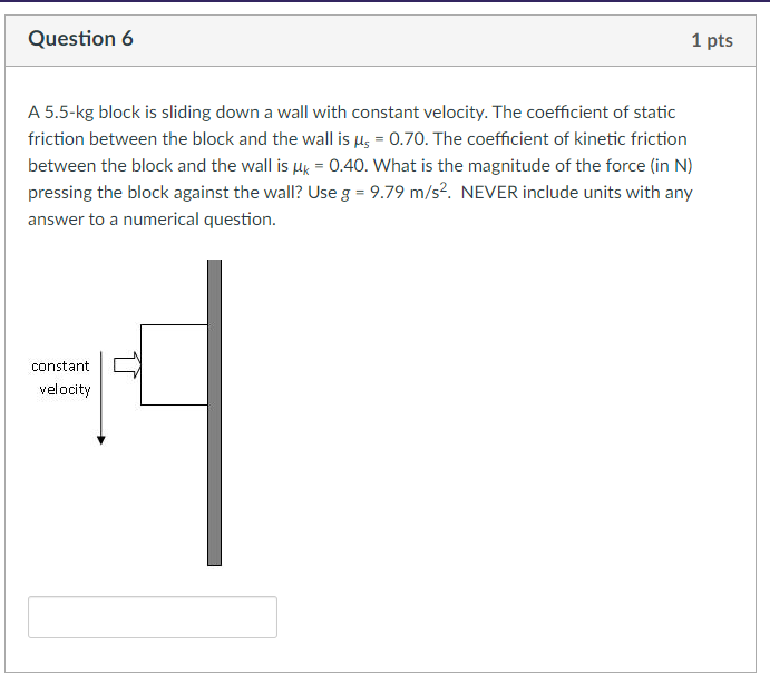 Solved A 5.5-kg block is sliding down a wall with constant | Chegg.com