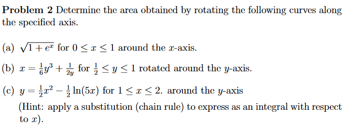 Solved Problem 2 Determine the area obtained by rotating the | Chegg.com