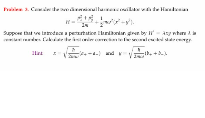 Solved Problem 3. Consider the two dimensional harmonic | Chegg.com