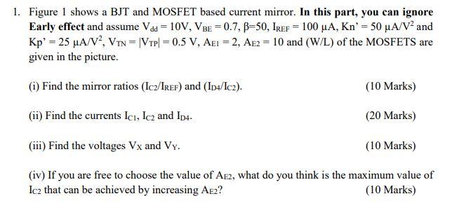 Solved 1. Figure 1 shows a BJT and MOSFET based current | Chegg.com