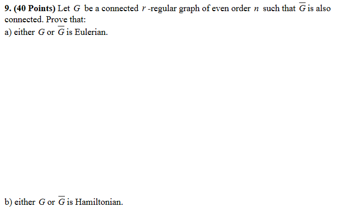 Solved (40 ﻿Points) ﻿Let G be ﻿a connected r-regular graph | Chegg.com