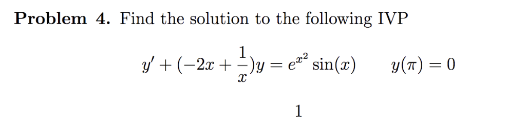Solved Problem 4. Find the solution to the following IVP y'2 | Chegg.com