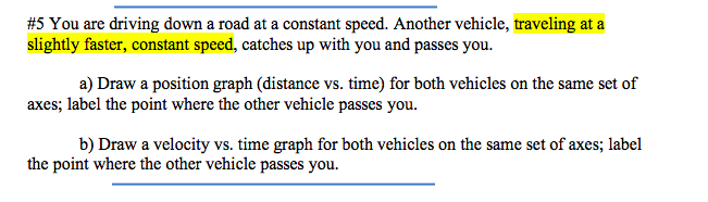 Solved #5 You are driving down a road at a constant speed. | Chegg.com