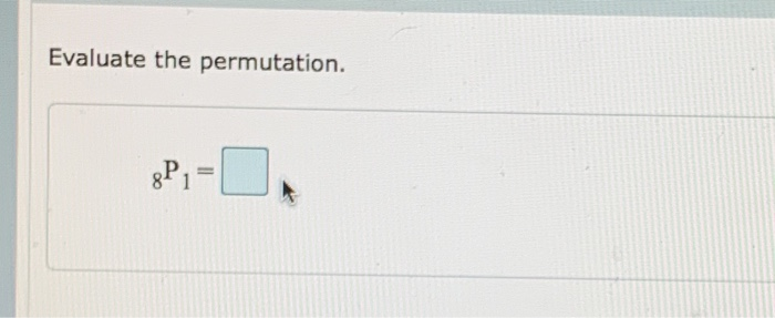 Solved Evaluate the permutation. | Chegg.com
