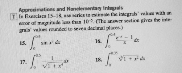Solved use series to estimate the integrals' values with an | Chegg.com