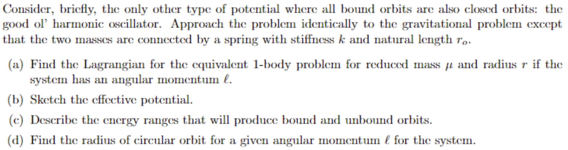 Solved Consider, briefly, the only other type of potential | Chegg.com
