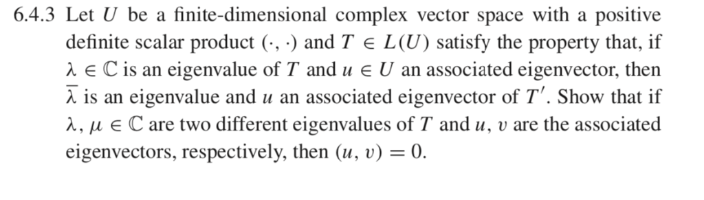 Solved 6.4.3 Let U be a finite-dimensional complex vector | Chegg.com