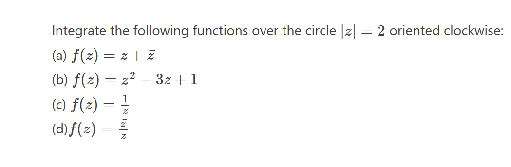 Solved Integrate the following functions over the circle | Chegg.com