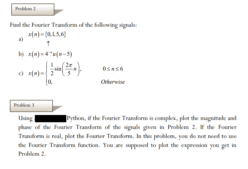 Solved I need help with finding the Fourier Transform in | Chegg.com