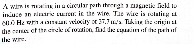 Solved A wire is rotating in a circular path through a | Chegg.com
