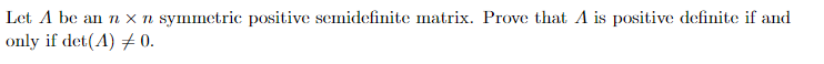 Solved Let A be an n×n symmetric positive semidefinite | Chegg.com