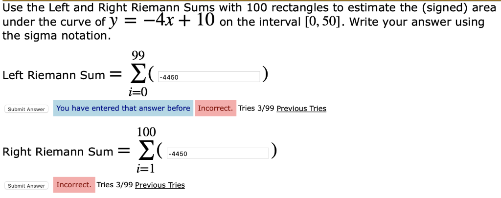 Solved Use the Left and Right Riemann Sums with 100 | Chegg.com