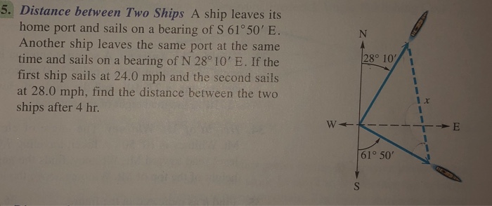 Solved 5. Distance between Two Ships A ship leaves its home | Chegg.com