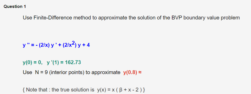 Solved Use Finite-Difference method to approximate the | Chegg.com