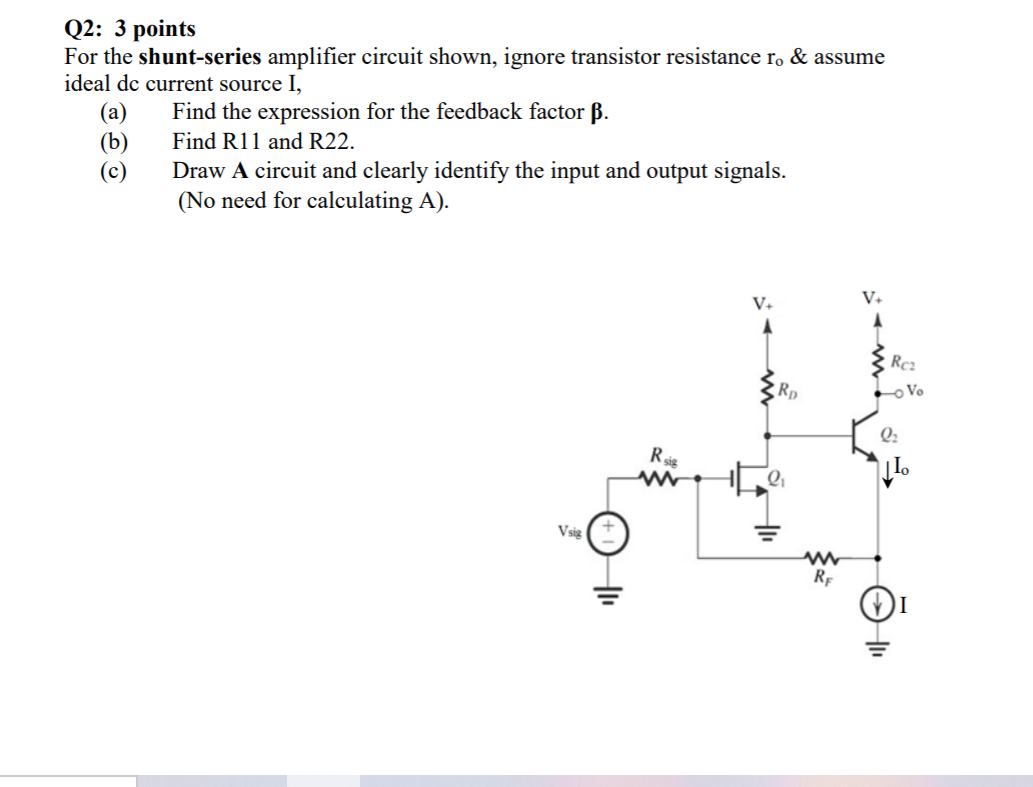 Q2: 3 points For the shunt-series amplifier circuit | Chegg.com