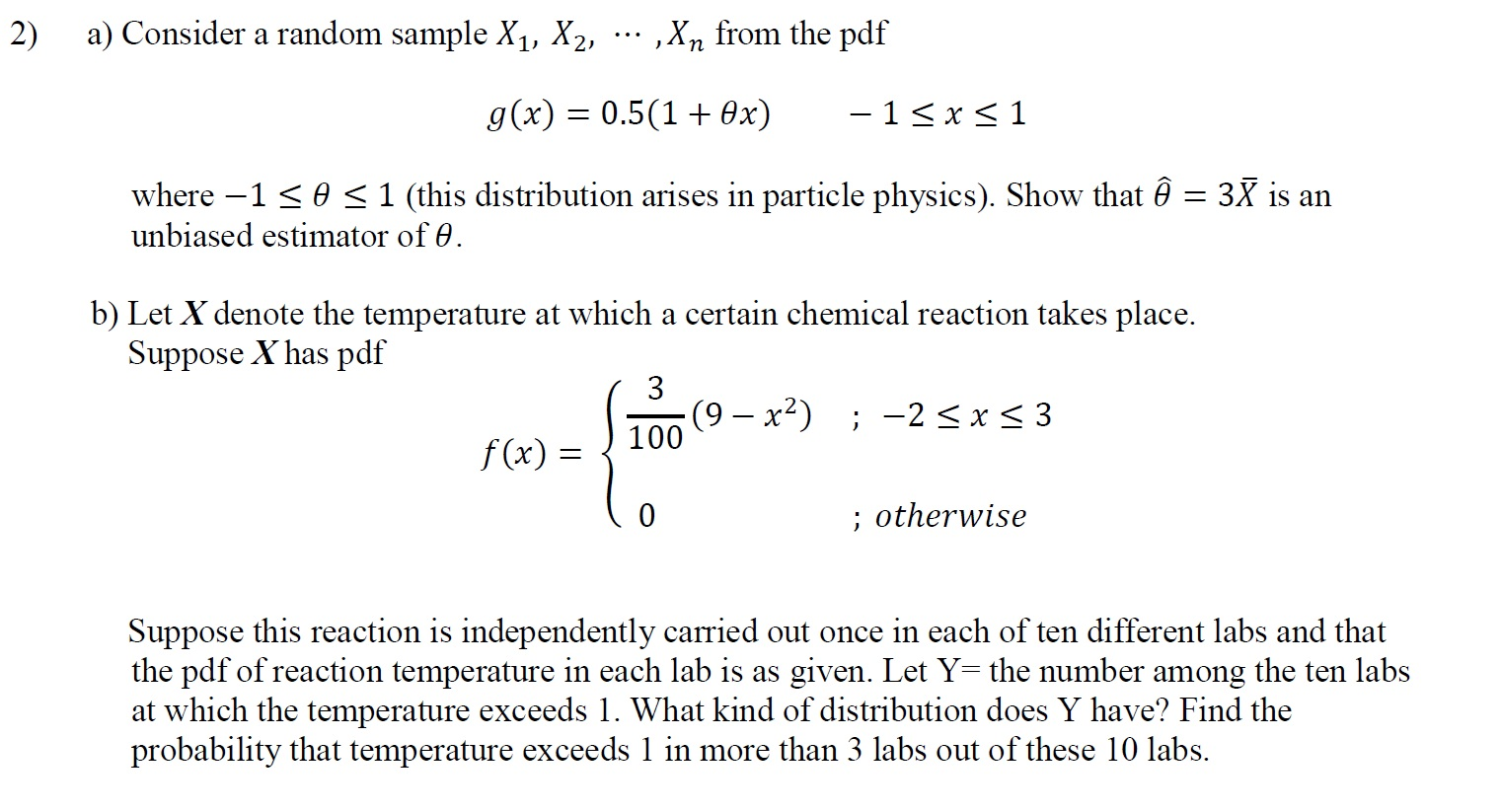Solved a) Consider a random sample 𝑋1, 𝑋2,⋯ ,𝑋𝑛 from the | Chegg.com