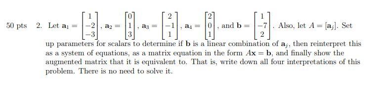Solved a2= a3 = 50 pts 2. Let a = -2 a = and b Also, let A = | Chegg.com