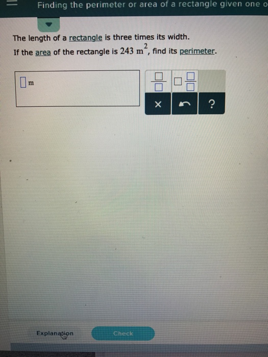 Solved The length of a rectangle is three times its width. | Chegg.com
