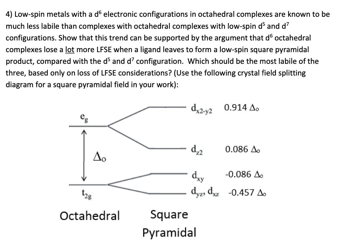 Solved 4) Low-spin metals with a do electronic | Chegg.com