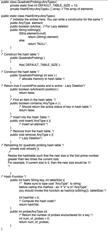 Solved Java Quadratic Probing and Lazy Deletion You | Chegg.com