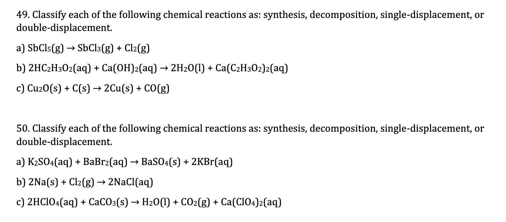 Solved 49. Classify each of the following chemical reactions | Chegg.com