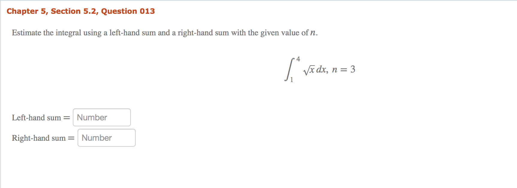 Solved Chapter 5, Section 5.2, Question 013 Estimate the | Chegg.com