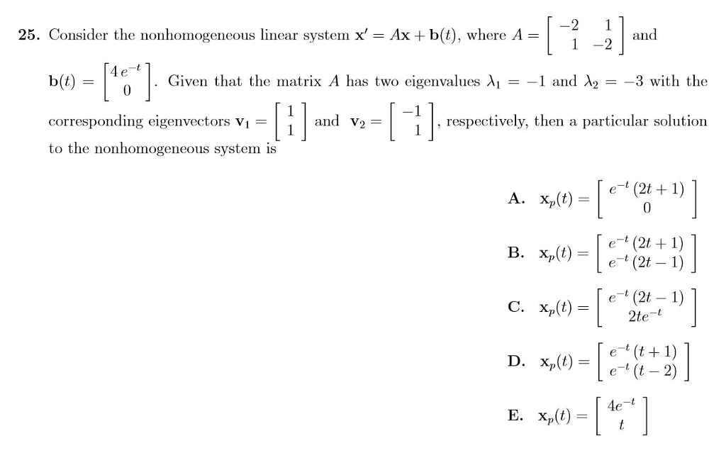 Solved 25. Consider the nonhomogeneous linear system x'-Ax | Chegg.com
