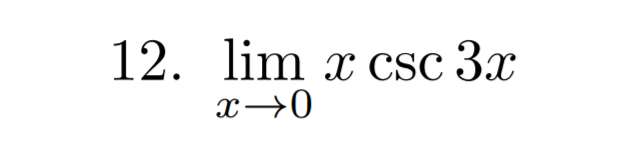 Solved 12. lim x csc 3x x→0 | Chegg.com