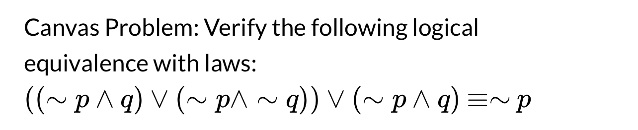 Solved Canvas Problem Verify The Following Logical 