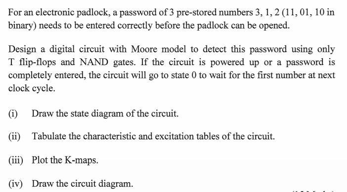 Solved For an electronic padlock, a password of 3 pre-stored | Chegg.com